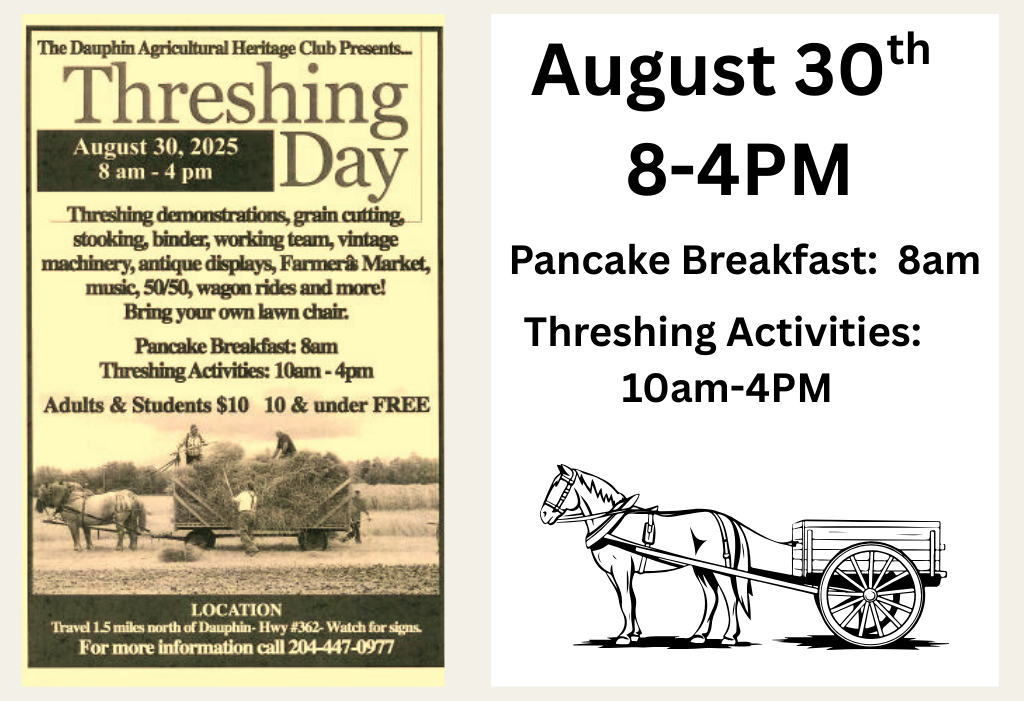 Dauphin Agricultural Heritage Club presents their annual Threshing Day ...